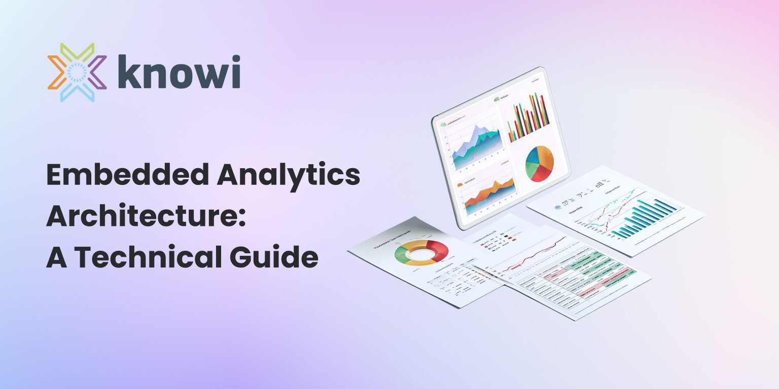 How to Build Embedded Analytics: Architecture, APIs & Integration ...